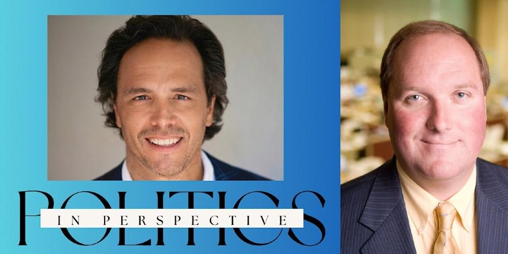 Politics in Perspective With Tom Del Beccaro, Special Guest John ...
